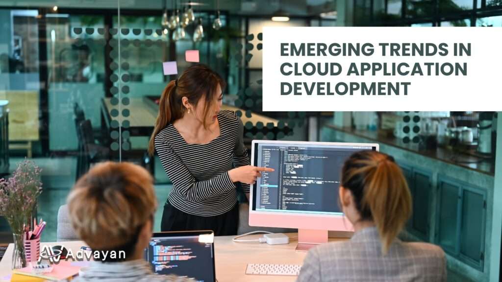 Cloud Application Development: Everything You Need To Know