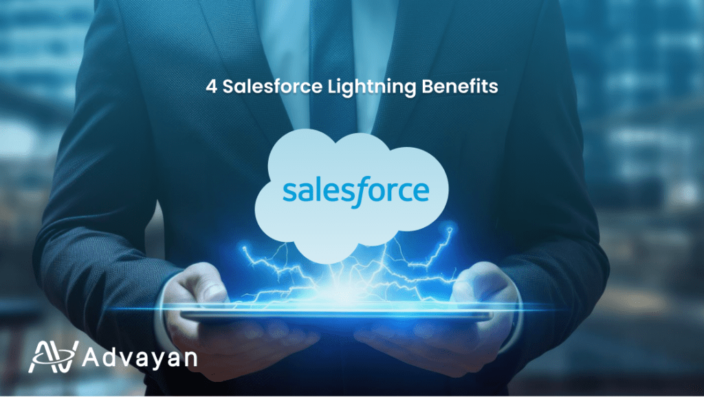 Salesforce Lightning Benefits: 4 Reasons to Start Your Switch Today
