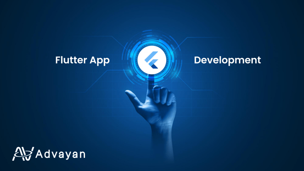 Understanding Flutter App Development and Its Business Adavantages